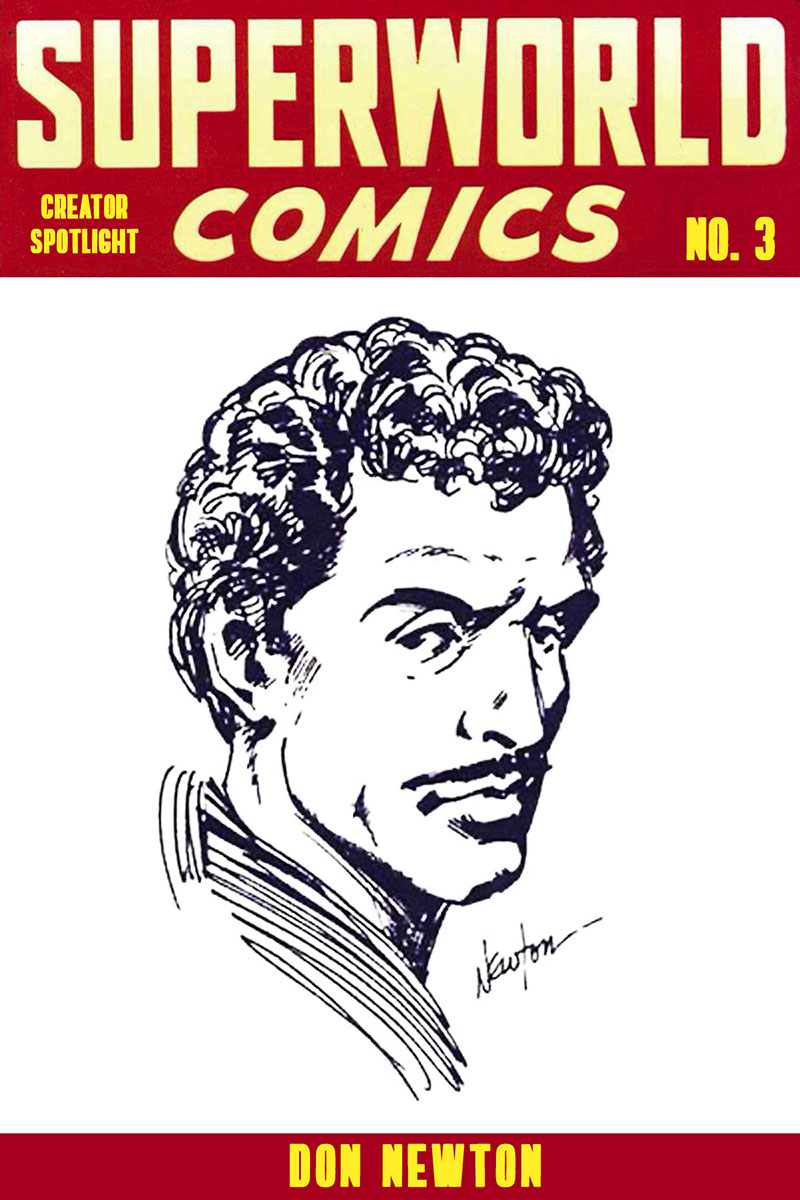 CREATOR SPOTLIGHT: DON NEWTON! - Superworld Comics